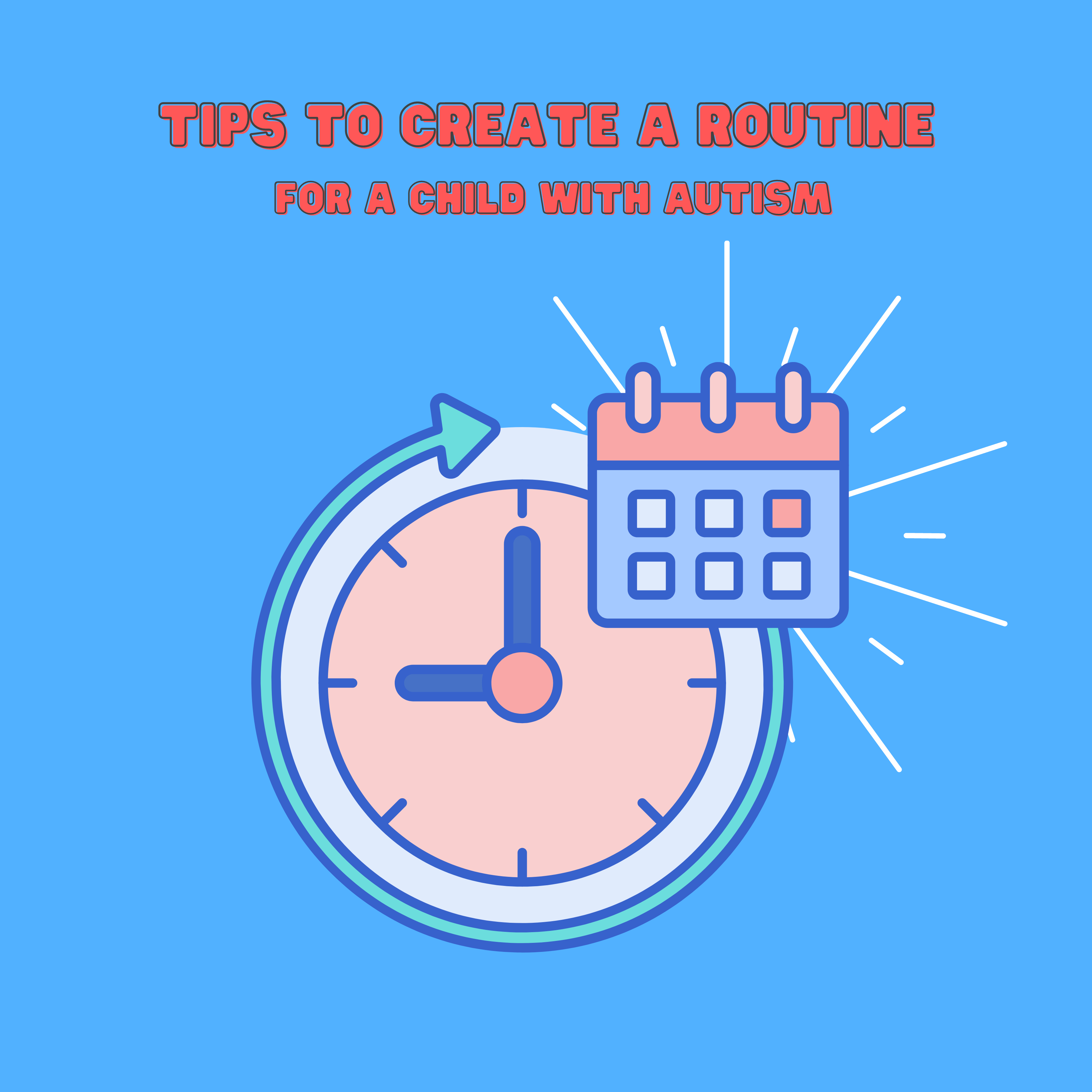 The Power of Routine: Tips to Create A Routine For A Child With Autism ...